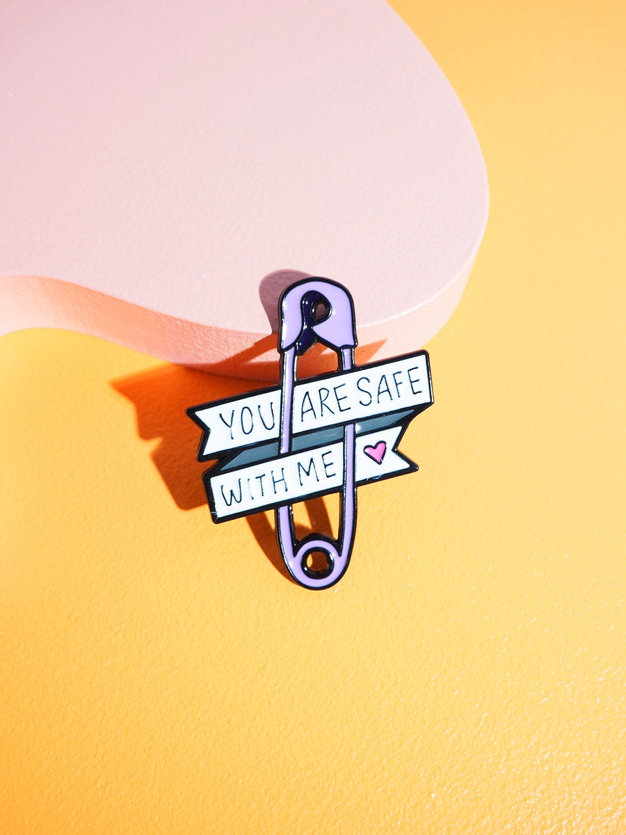 You Are Safe With Me Pin Badges – FunkyPinky